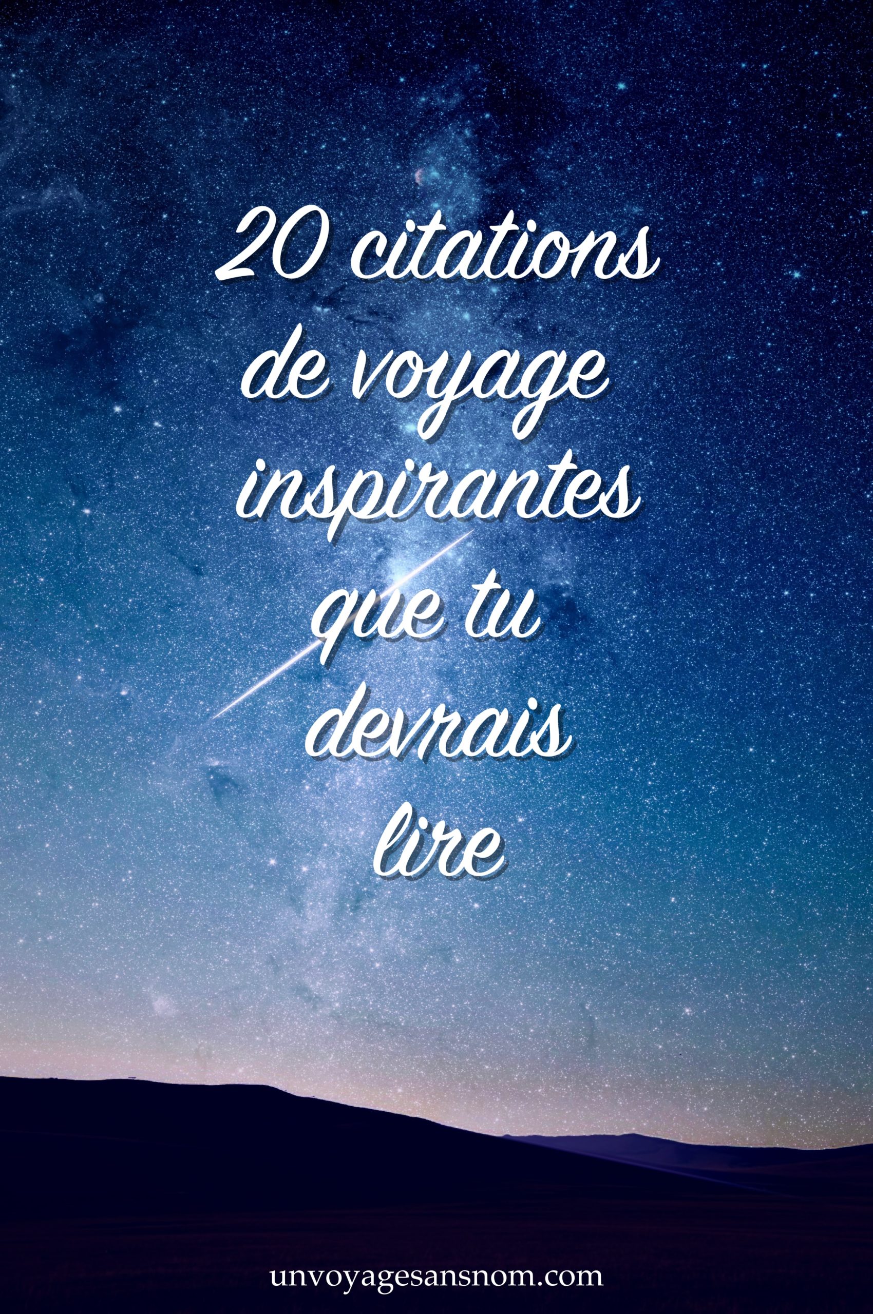 Voyager : les 20 citations voyage les plus inspirantes